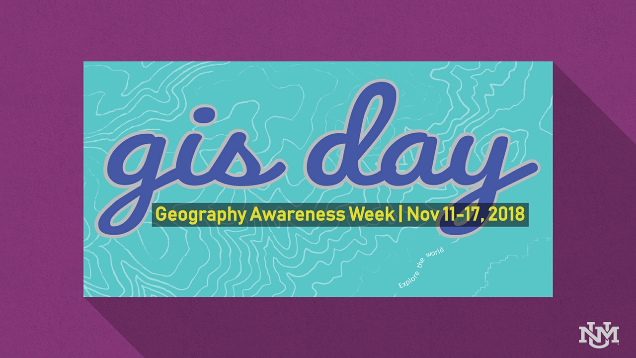 Geography Awareness Week Nov. 12-17 | UNM UCAM Newsroom