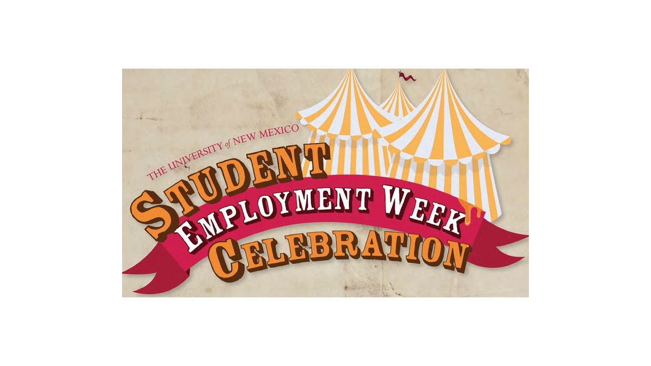 UNM to celebrate National Student Employment Week April 15-21 | UNM ...