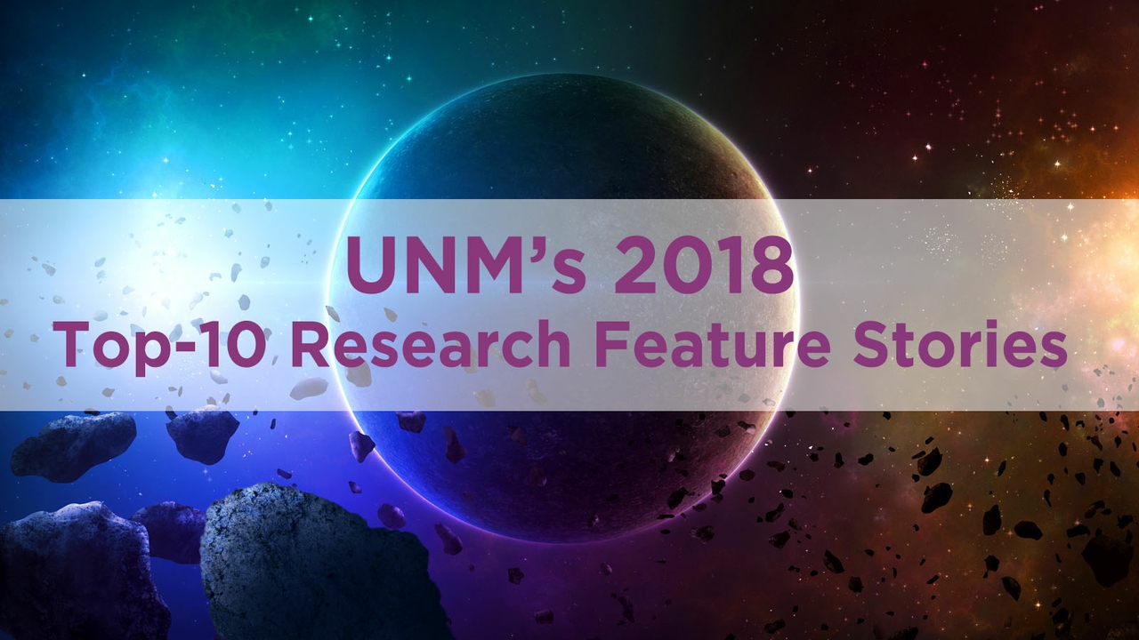 UNM's 2018 top-10 research features | UNM UCAM Newsroom