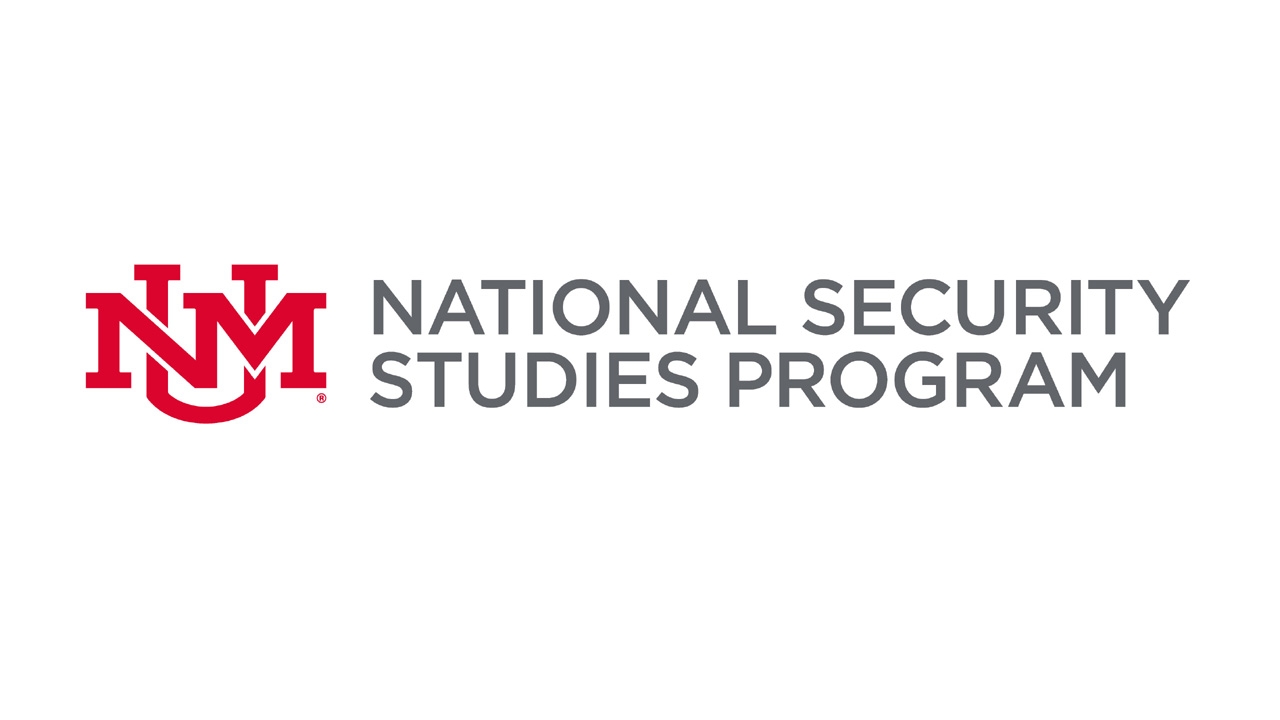 UNM’s National Security Studies and Critical Technology Study Programs ...