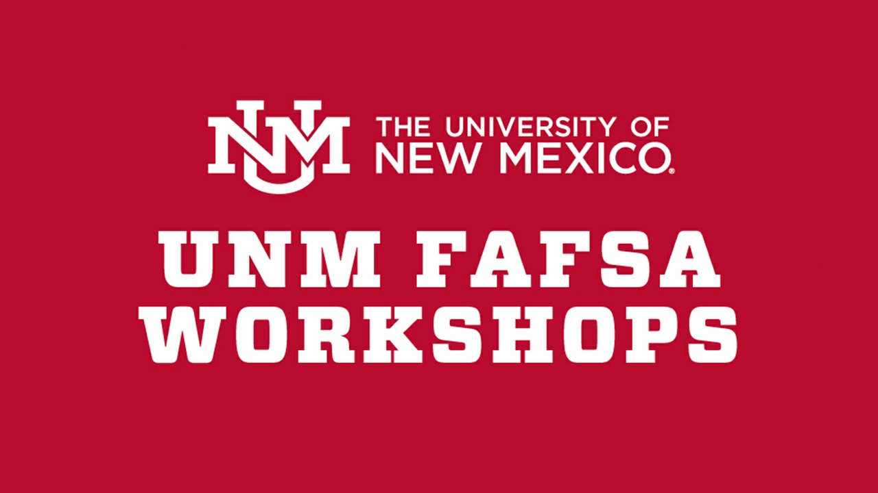 It’s time to turn in FAFSA applications | UNM UCAM Newsroom
