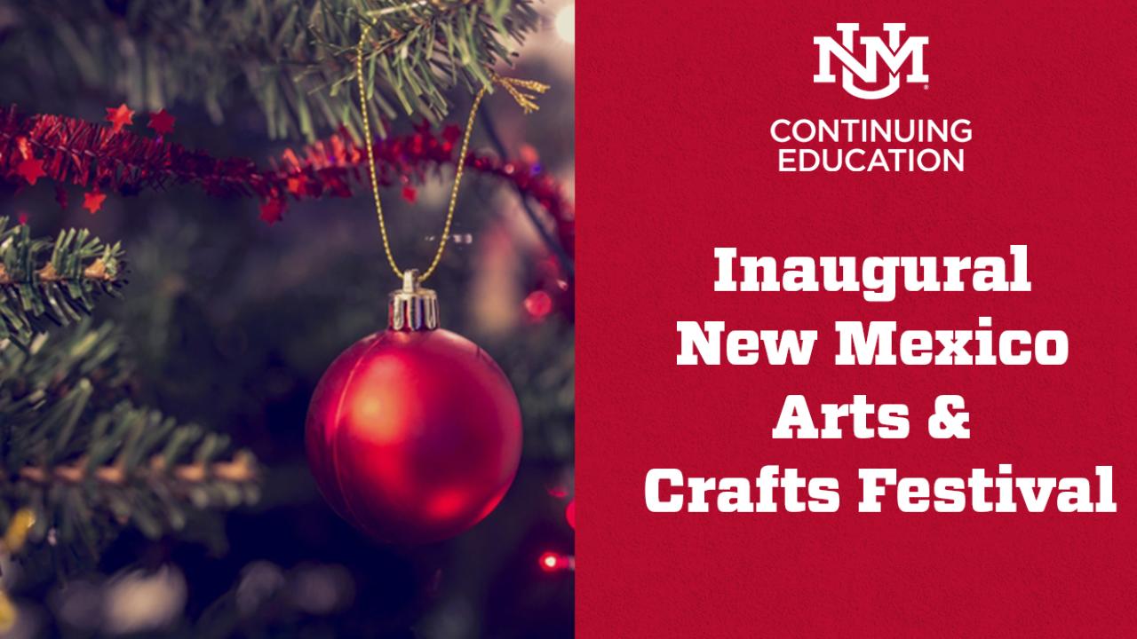 UNM Continuing Education to host inaugural New Mexico Arts & Crafts ...
