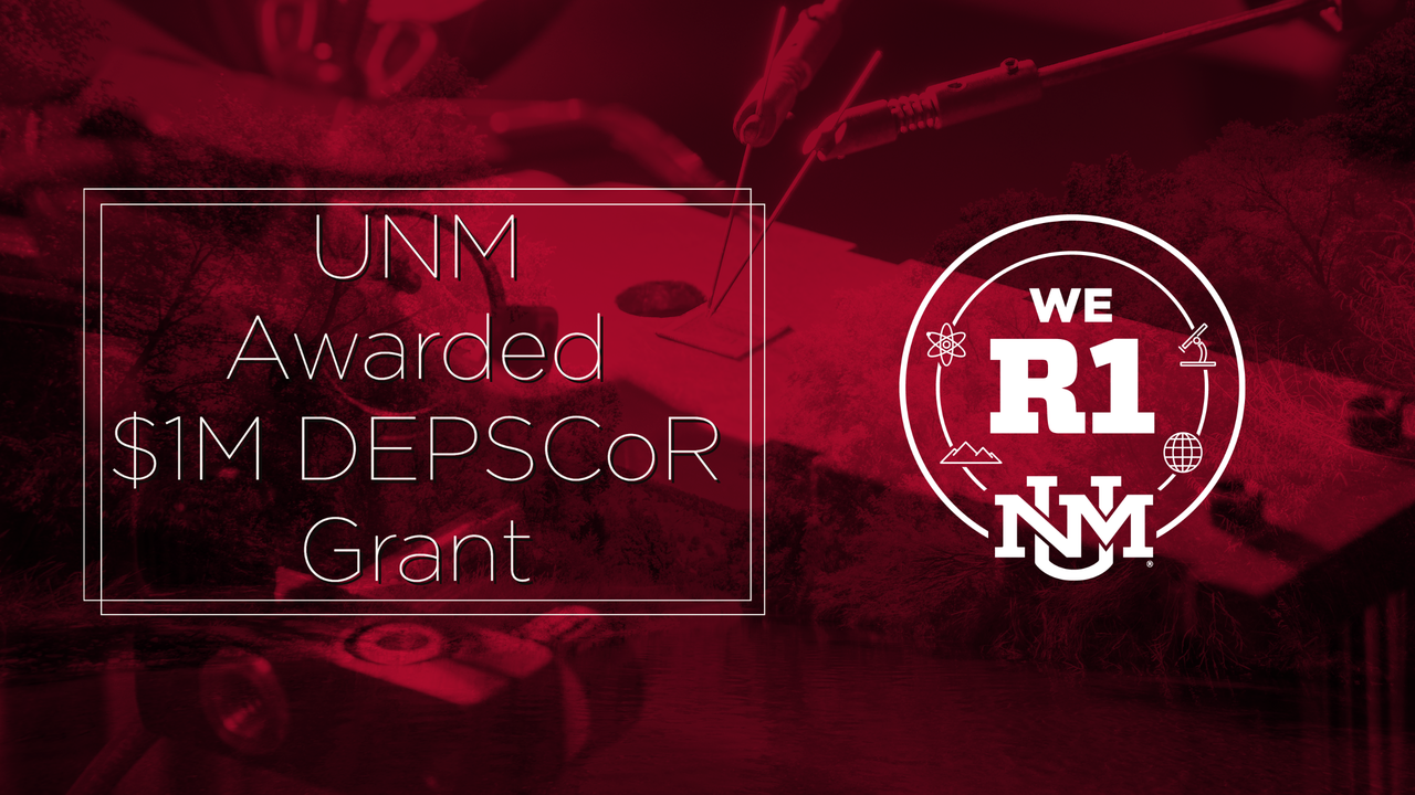 UNM one of three universities awarded $1M grant under the DEPSCoR ...