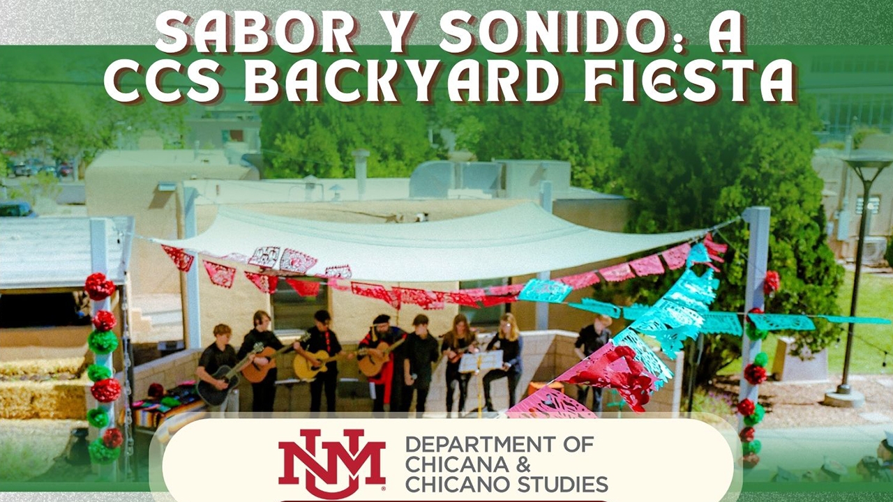 UNM Chicana/o Studies hosts Sabor y Sonido: A CCS Backyard Fiesta | UNM ...