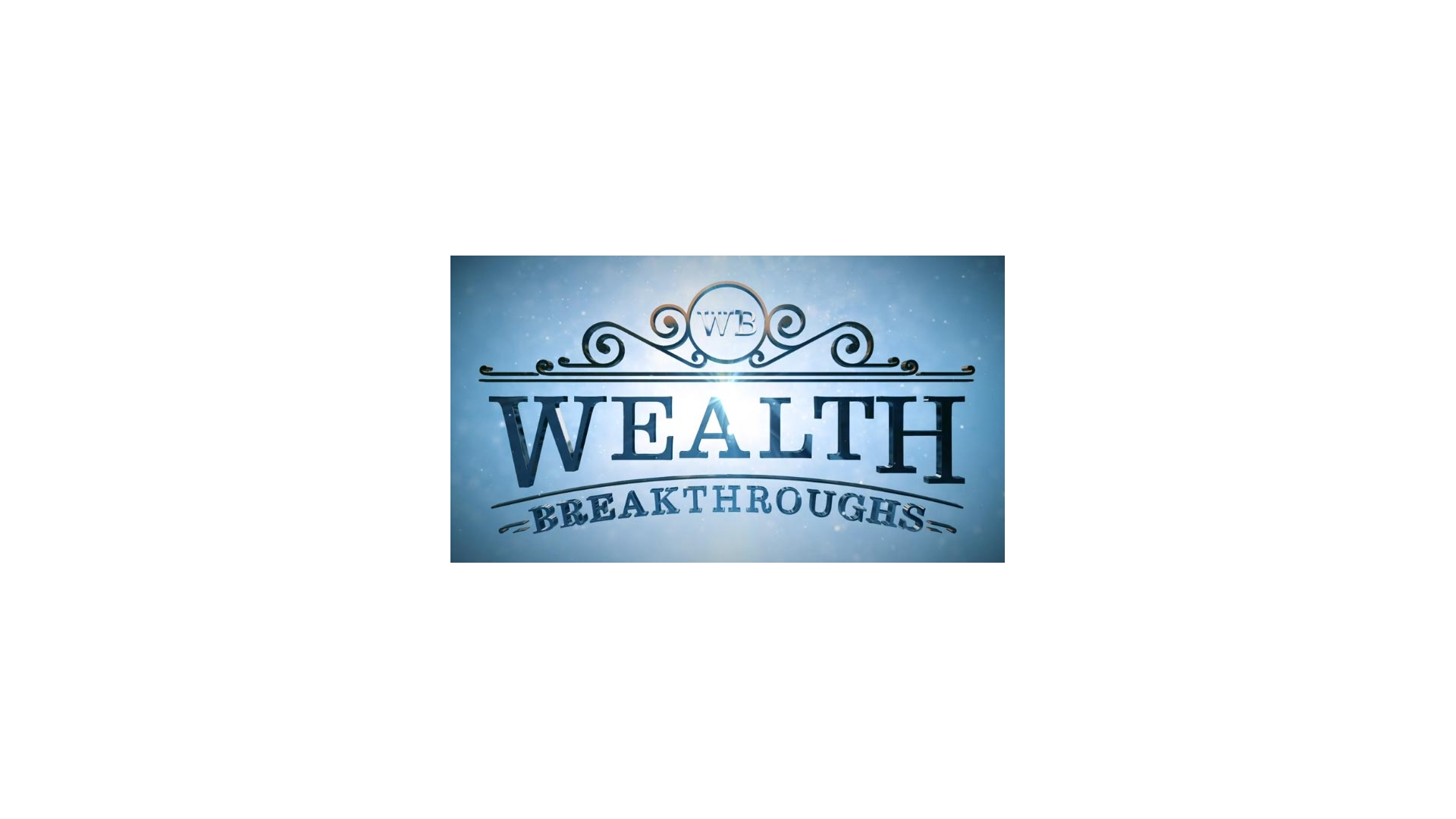 NewMediaWire | Wealth Breakthroughs Documentary Series to Reveal Episode 1