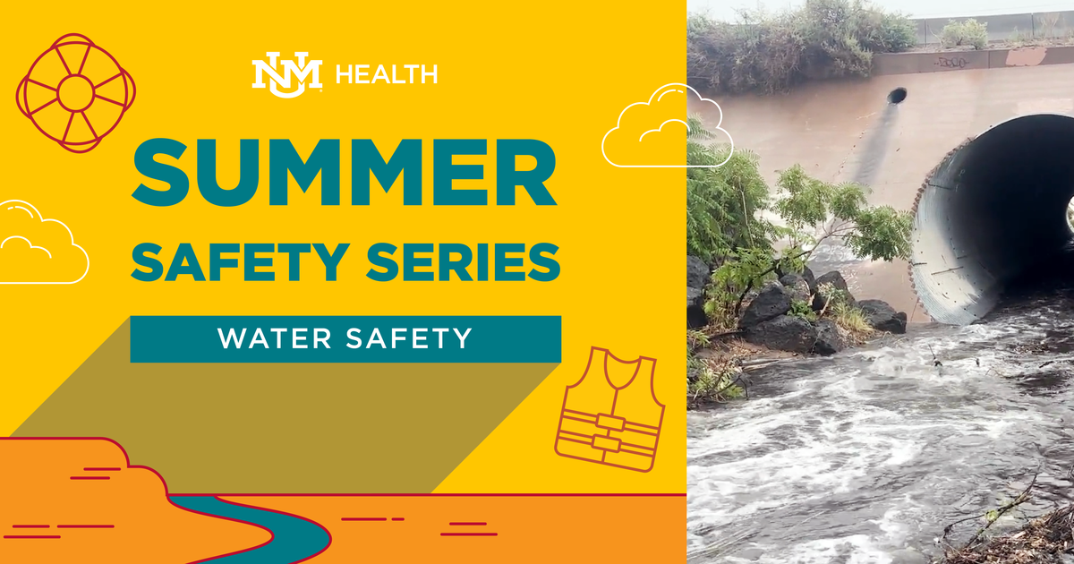Summer Safety Series: Watch Out for Water and Weather | UNM HSC Newsroom