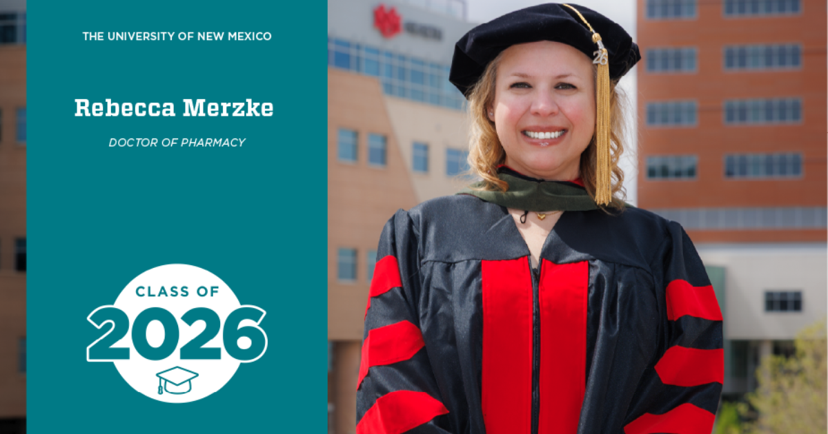 Inspiring Grad: Rebecca Merzke, UNM College of Pharmacy | UNM HSC Newsroom